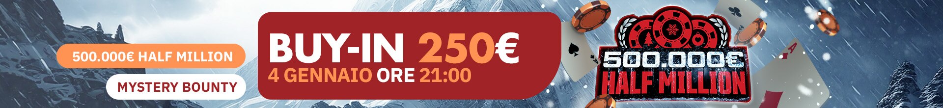 Banner POKER - 500.000€ Half Million Mystery Bounty